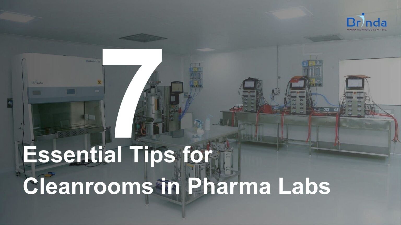 7 Essential Tips for Clean Rooms in Pharma Labs - Brinda Pharma Technologies